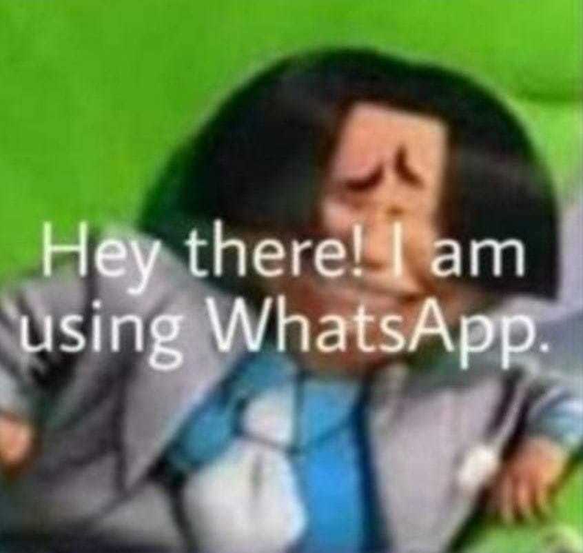 HEY THERE I AM USING WHATSAPP Meme Subido Por KENputizas Memedroid