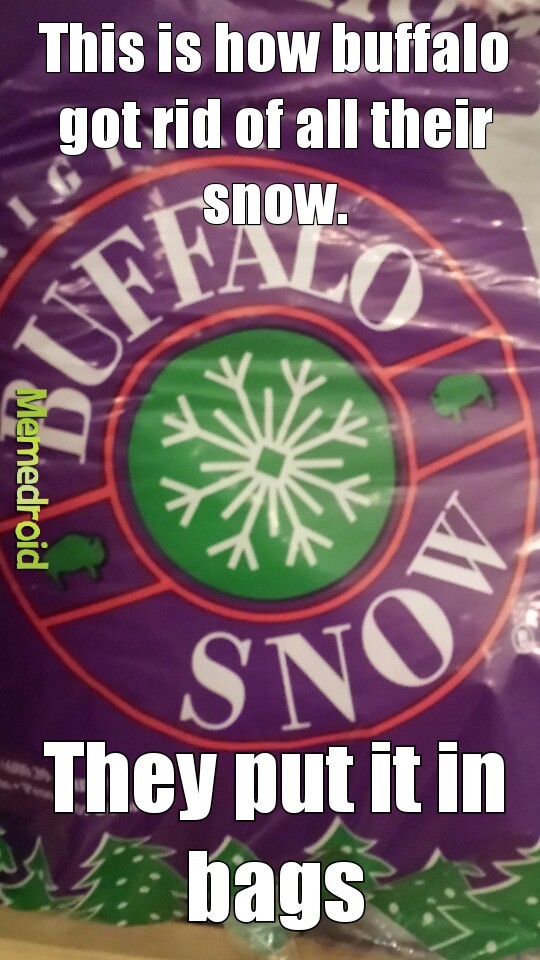 Buffalo snow - Meme by TheRedCarpet :) Memedroid