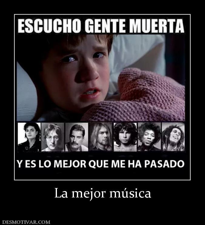 Escuchar gente muerta mola :D - Meme subido por Irlandaball :) Memedroid