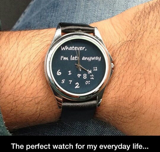 Perfect watch - Meme by soydolphin :) Memedroid