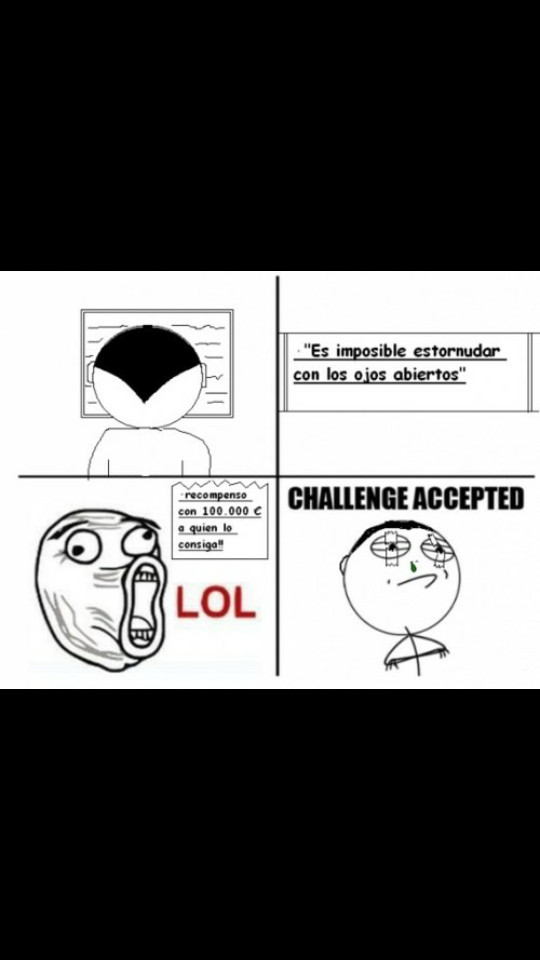 Challenge acceptep - Meme by fjvg. :) Memedroid