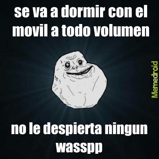 forver alone algun dia... algun dia.. - Meme subido por sipiderman ...