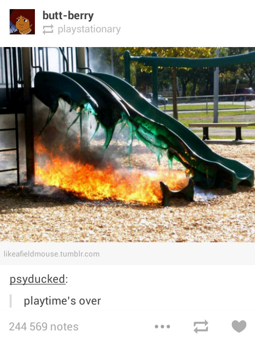 Playtime is over - Meme by niramou :) Memedroid