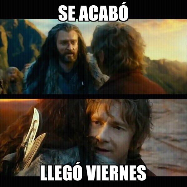 Viernes!! - Meme subido por joderqpongoxd :) Memedroid