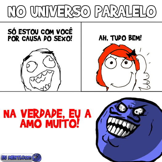 em um universo paralelo - Meme by vtncvoces :) Memedroid