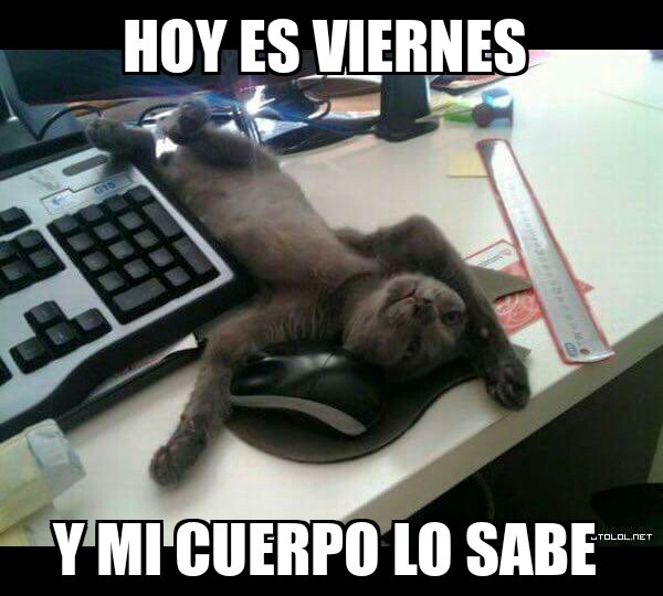 viernes - Meme subido por ceroabsoluto :) Memedroid