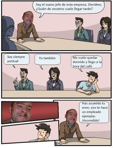 Todos queremos un jefe así - Meme subido por MCgamerking :) Memedroid