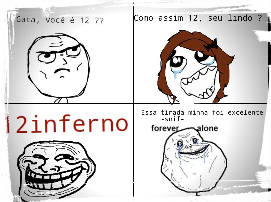 Que tirada boa, heim? -snif- - Meme by Matheusravazzi :) Memedroid