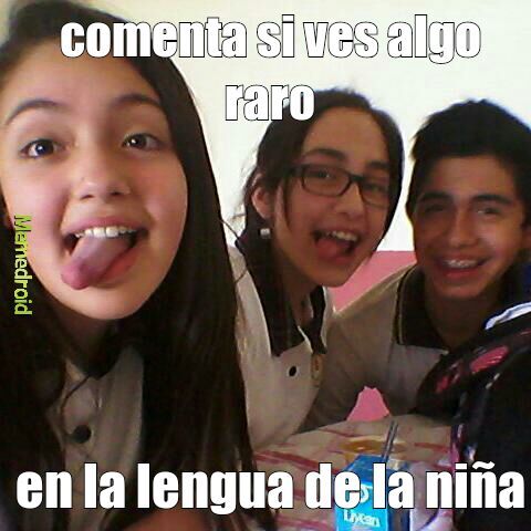 su lengua es.... - Meme subido por catalindacm :) Memedroid