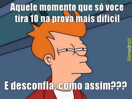 Como assim? - Meme by VitoriaAccioly :) Memedroid