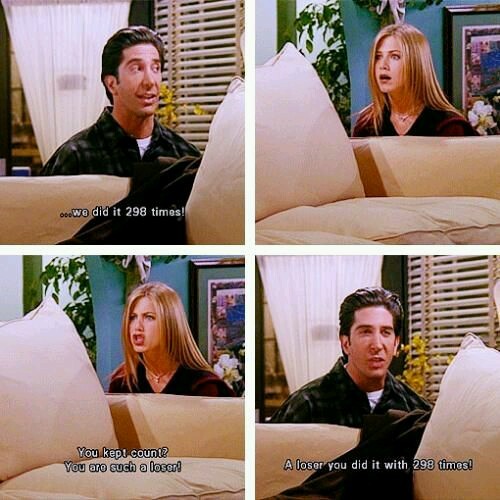 I would kept count if i was ross - Meme subido por nayka :) Memedroid