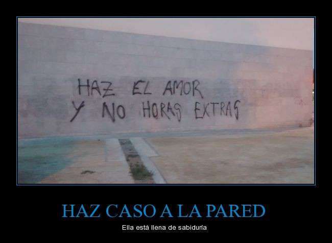 Haz caso a la pared - Meme subido por soydolphin :) Memedroid