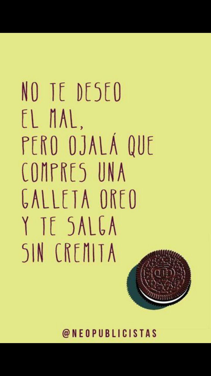 Oreooo - Meme subido por Anonimo_XP :) Memedroid