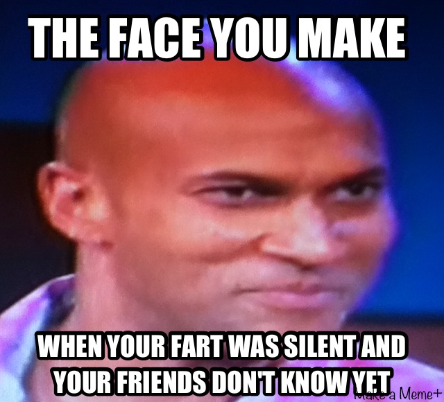 Silent but deadly - Meme by jmizz21 :) Memedroid