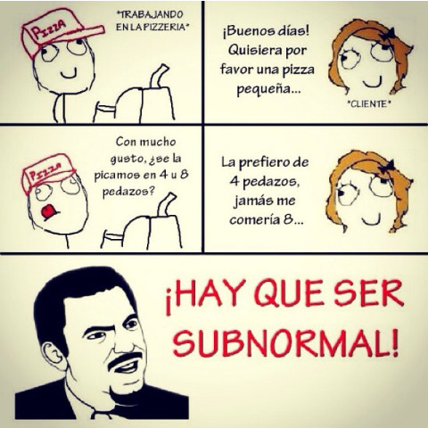Subnormal - Meme subido por sduartesch :) Memedroid
