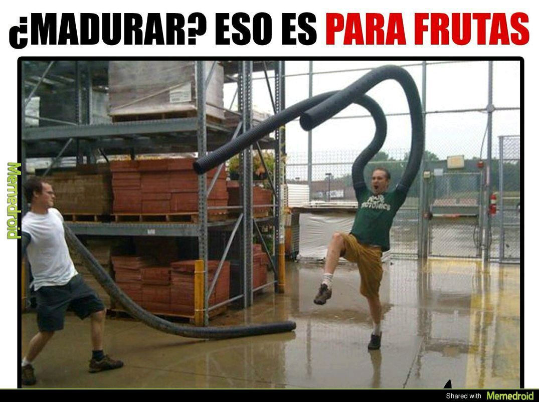 Eso es para frutas - Meme subido por BmasterXD :) Memedroid