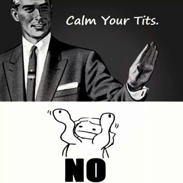 tiiits - Meme by leotrevelin :) Memedroid