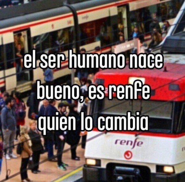 Top memes de Renfe en español :) Memedroid