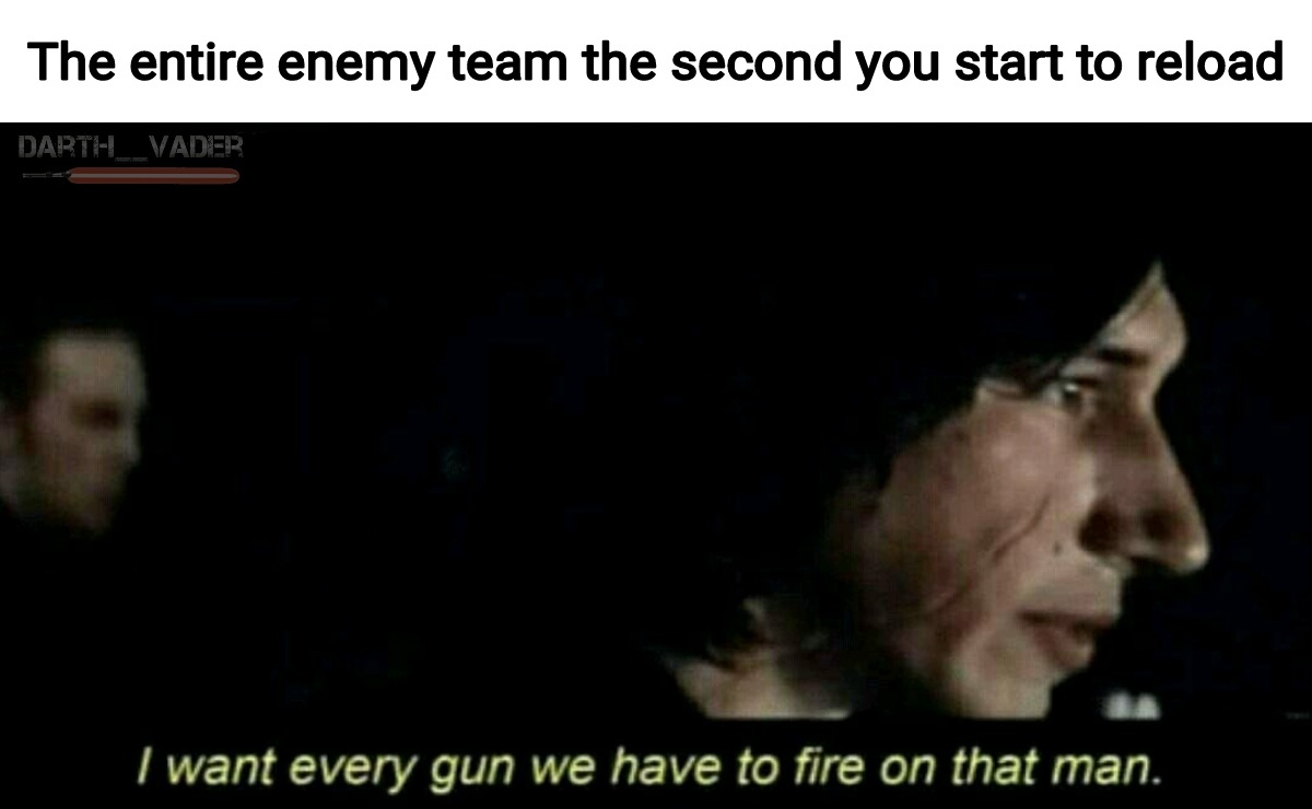 Any first person shooter - Meme by Darth__Vader :) Memedroid