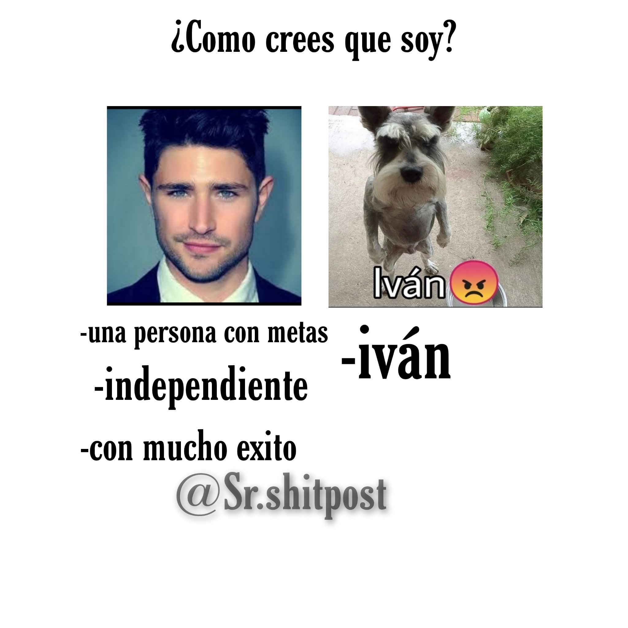 Iván - Meme subido por Sr.shitpost :) Memedroid