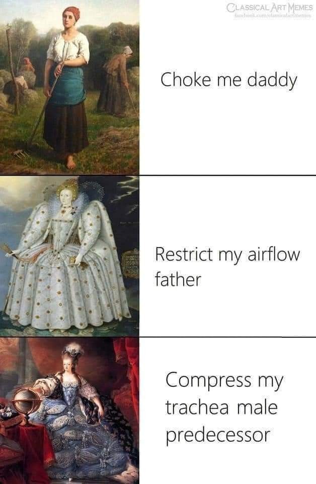 Choke me harder - Meme by RADFROOD25 :) Memedroid