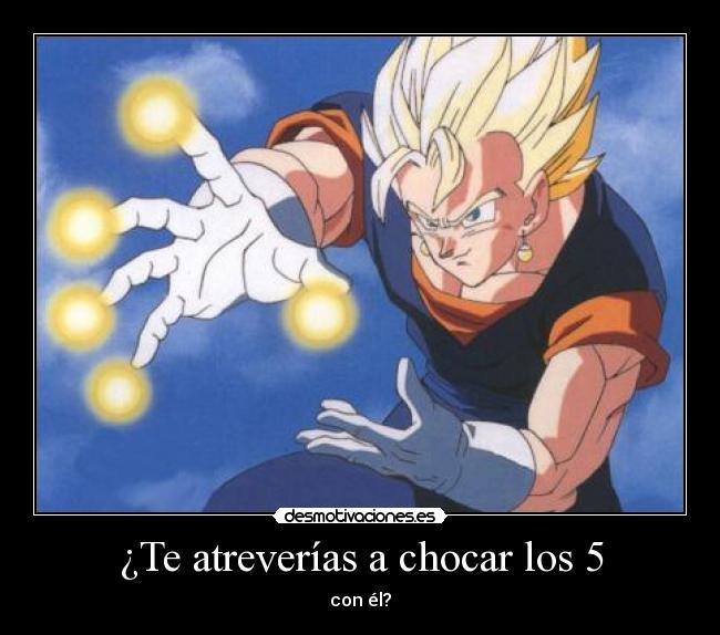 choca esos 5 - Meme subido por davidmike :) Memedroid