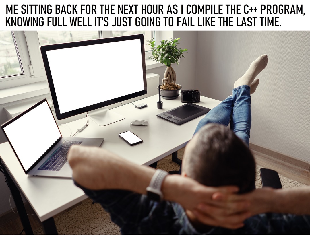 The joys of C++ compilation - Meme by schizoidman :) Memedroid
