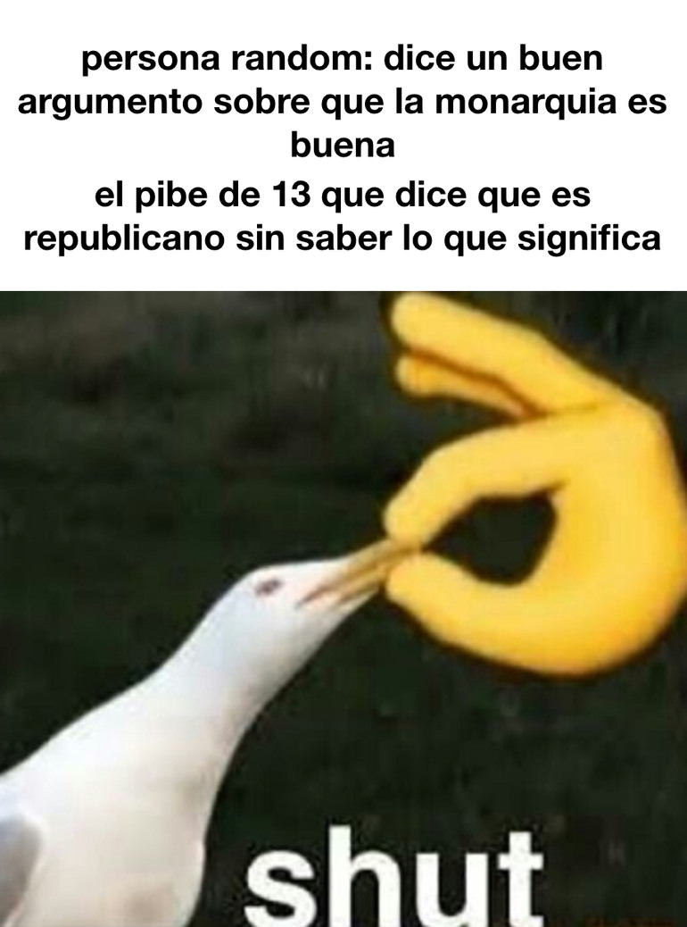 shut - Meme subido por Naranjirap6 :) Memedroid