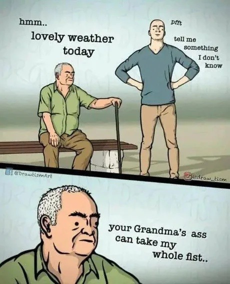 The best Grandpa memes :) Memedroid