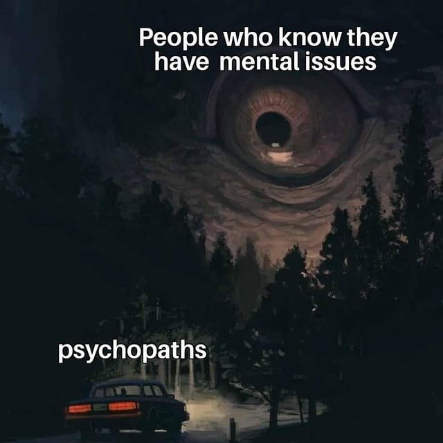 Sensitive Psychopath Memes The Best Psychopath Memes :) Memedroid