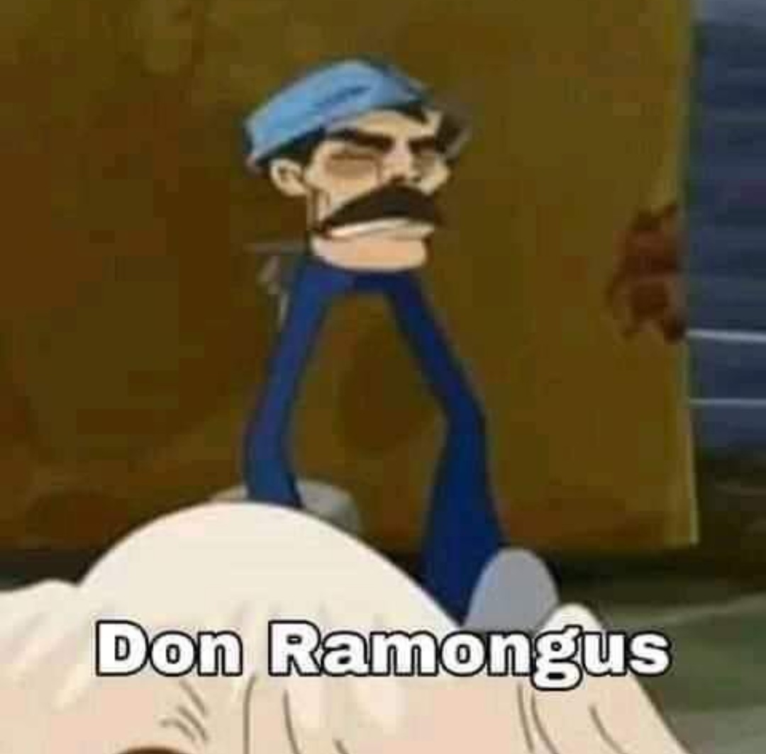 Don Ramongus - Meme subido por Playnautas :) Memedroid