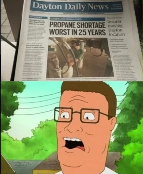 Not the propane - Meme by Shadowbeast :) Memedroid