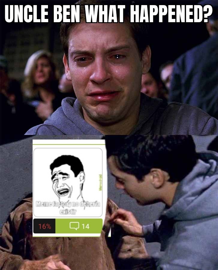 Primer meme tirado - Meme by Un_hombre_Comun :) Memedroid