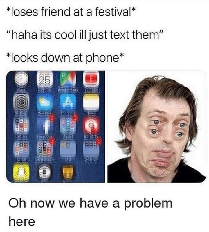 Not even at a festival - Meme by RADFROOD25 :) Memedroid