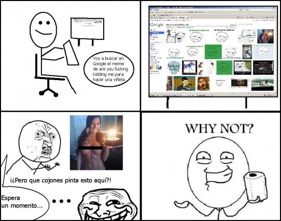 why not? - Meme by vicente.reyesc1 :) Memedroid