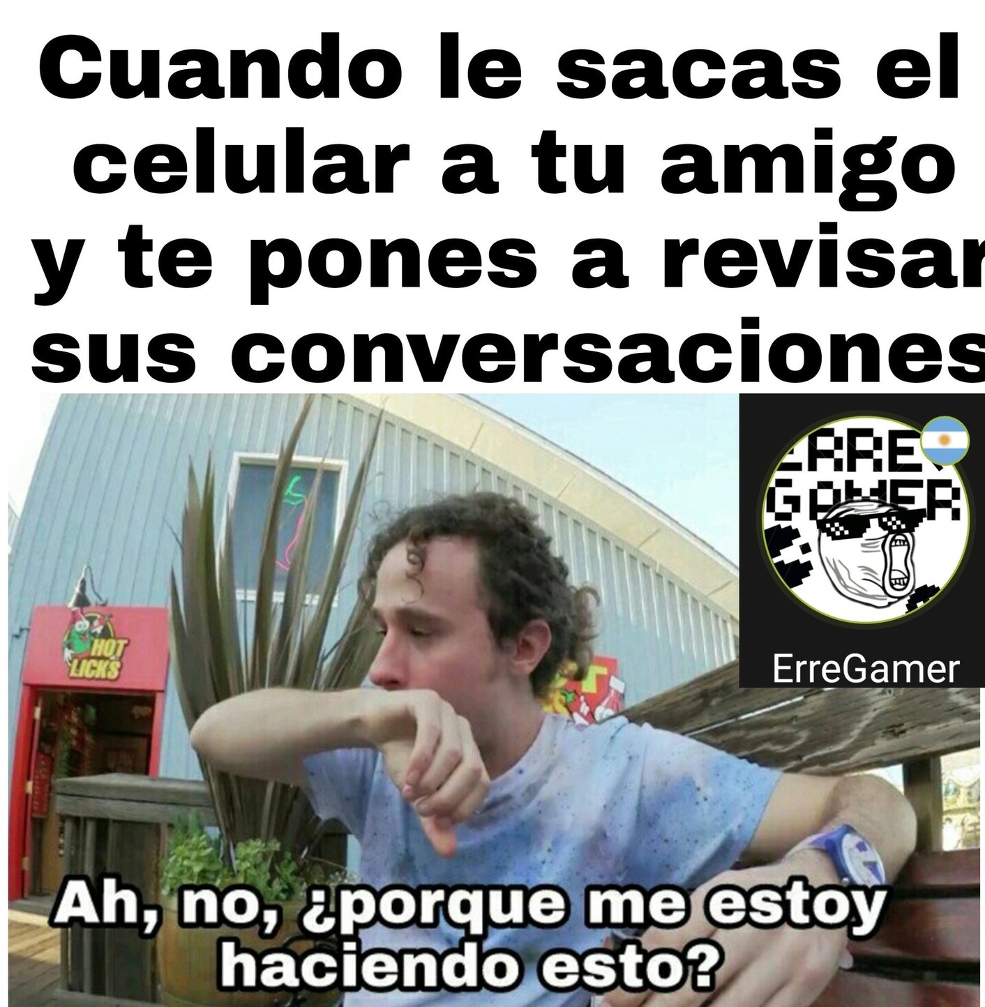 Me paso... - Meme by ErreGamer :) Memedroid