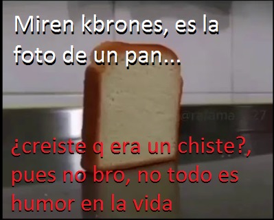 pan - Meme subido por Julio_m3za :) Memedroid