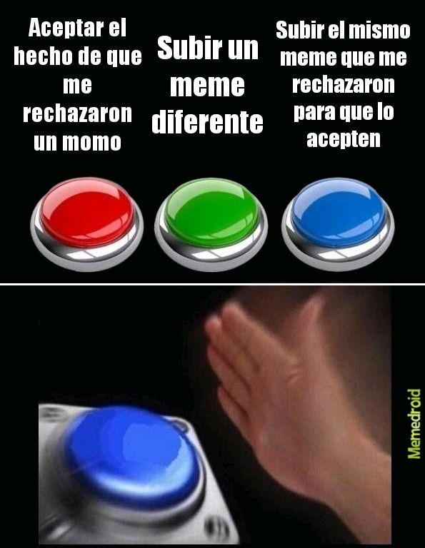 Aceptenlo porfa - Meme subido por Moonwalker2009 :) Memedroid