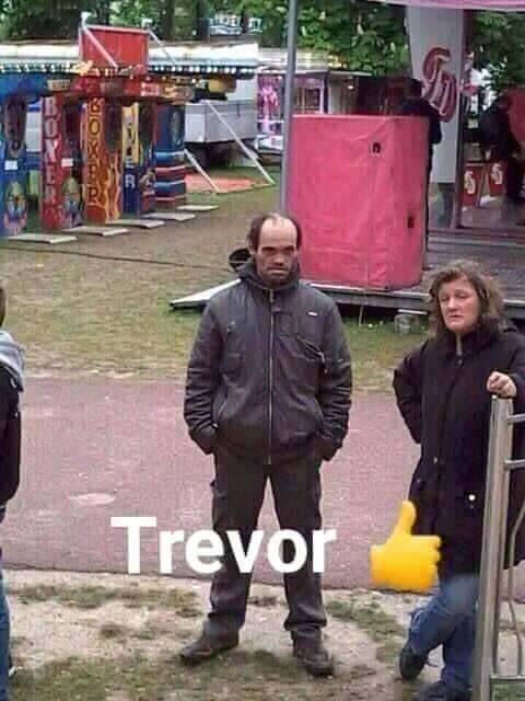 Trevor - Meme by alejandro_chaparroxd :) Memedroid