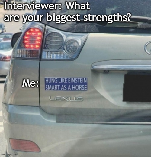 Biggest strengths - Meme by bblub :) Memedroid