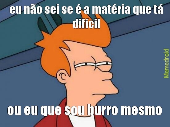 Hum. .. - Meme by kimrmacedo :) Memedroid