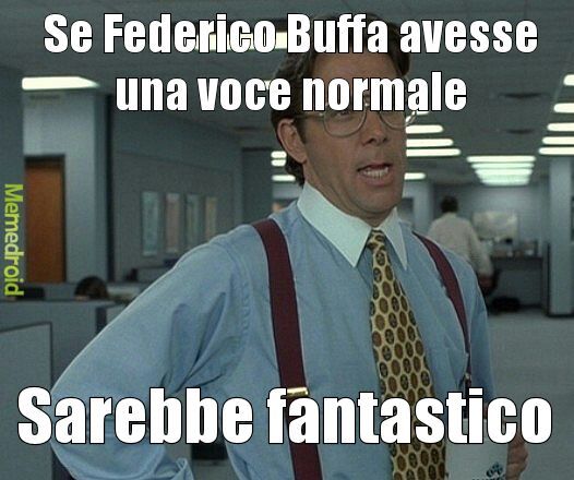 Buffa racconta - Meme subido por Simone.... :) Memedroid