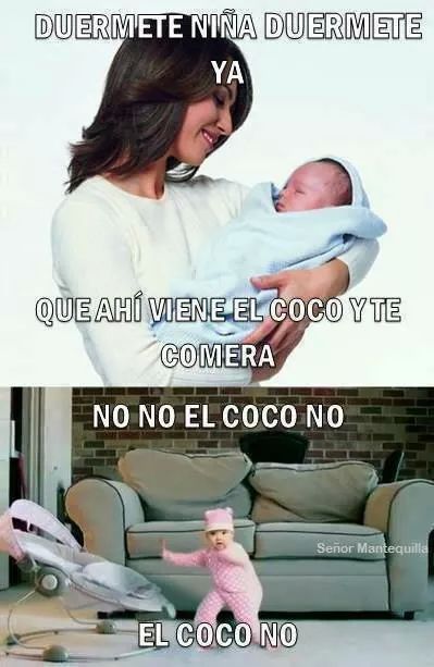 el coco noooooo - Meme subido por Pinkiie :) Memedroid