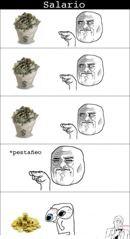 Salario - Meme subido por Tony Montana :) Memedroid