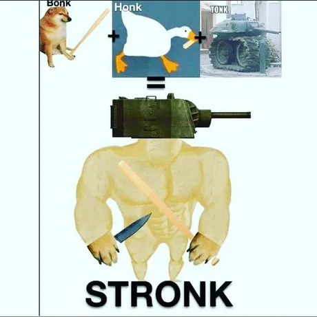 Stronk - Meme subido por blackbirdjay :) Memedroid