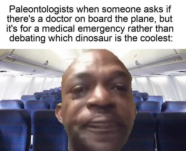 The best Paleontologist memes :) Memedroid