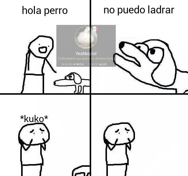 When kuko - Meme subido por Yeahboylol :) Memedroid