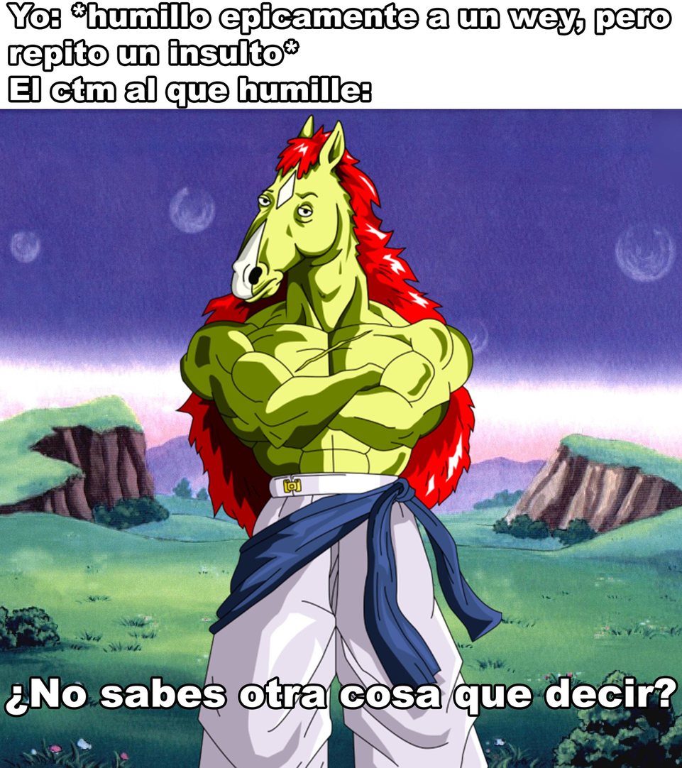 No sabes otra cosa que decir? / Shitpost de dragon ball XD - Meme ...