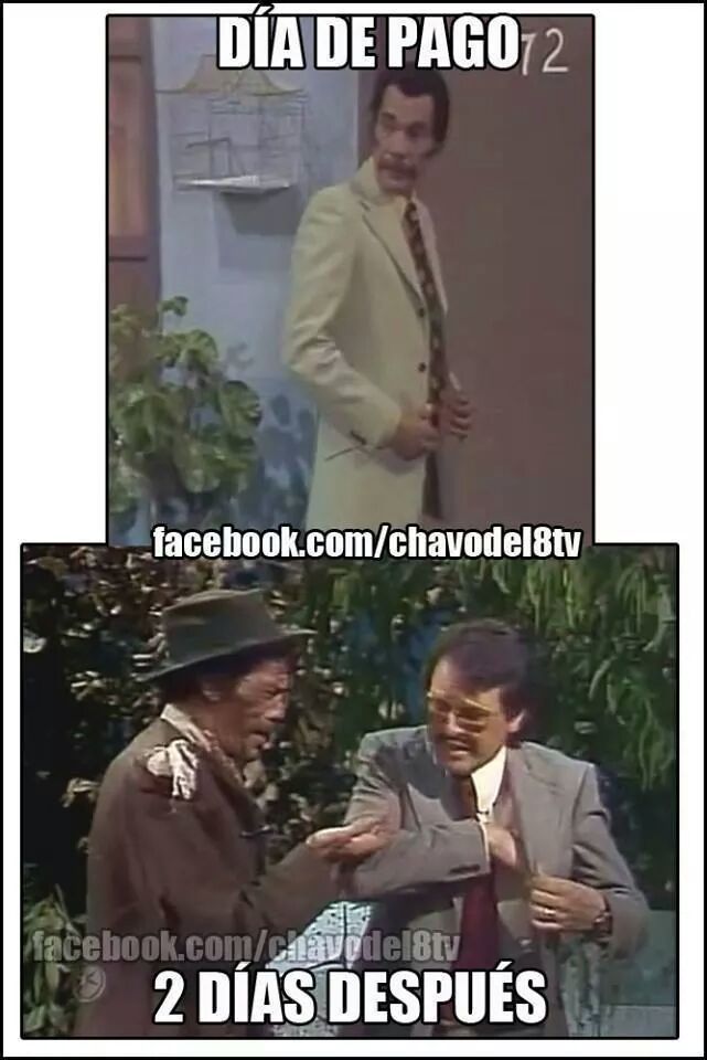 dia de paga - Meme subido por mushu1714 :) Memedroid