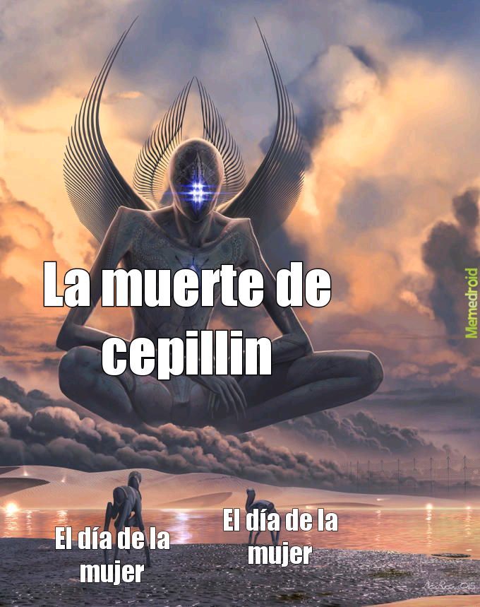 Cepillin - Meme subido por Mor..1234 :) Memedroid